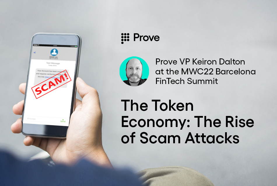 Prove VP Keiron Dalton at the MWC22 Barcelona FinTech Summit | The Token Economy: The Rise of ...